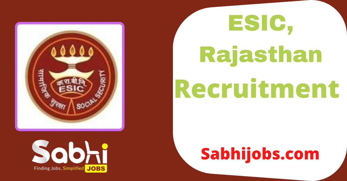 ESIC Rajasthan Jobs Notification 2024: Walk-in For 111 Professor ...